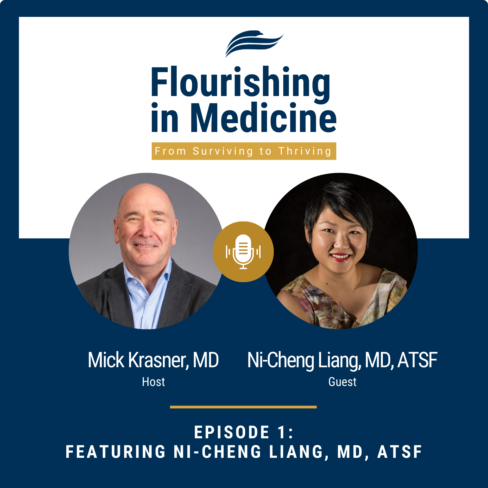 Flourishing in Medicine: From Surviving to Thriving Podcast Episode 1 Dr. Ni-Cheng Liang - EmPRO ...