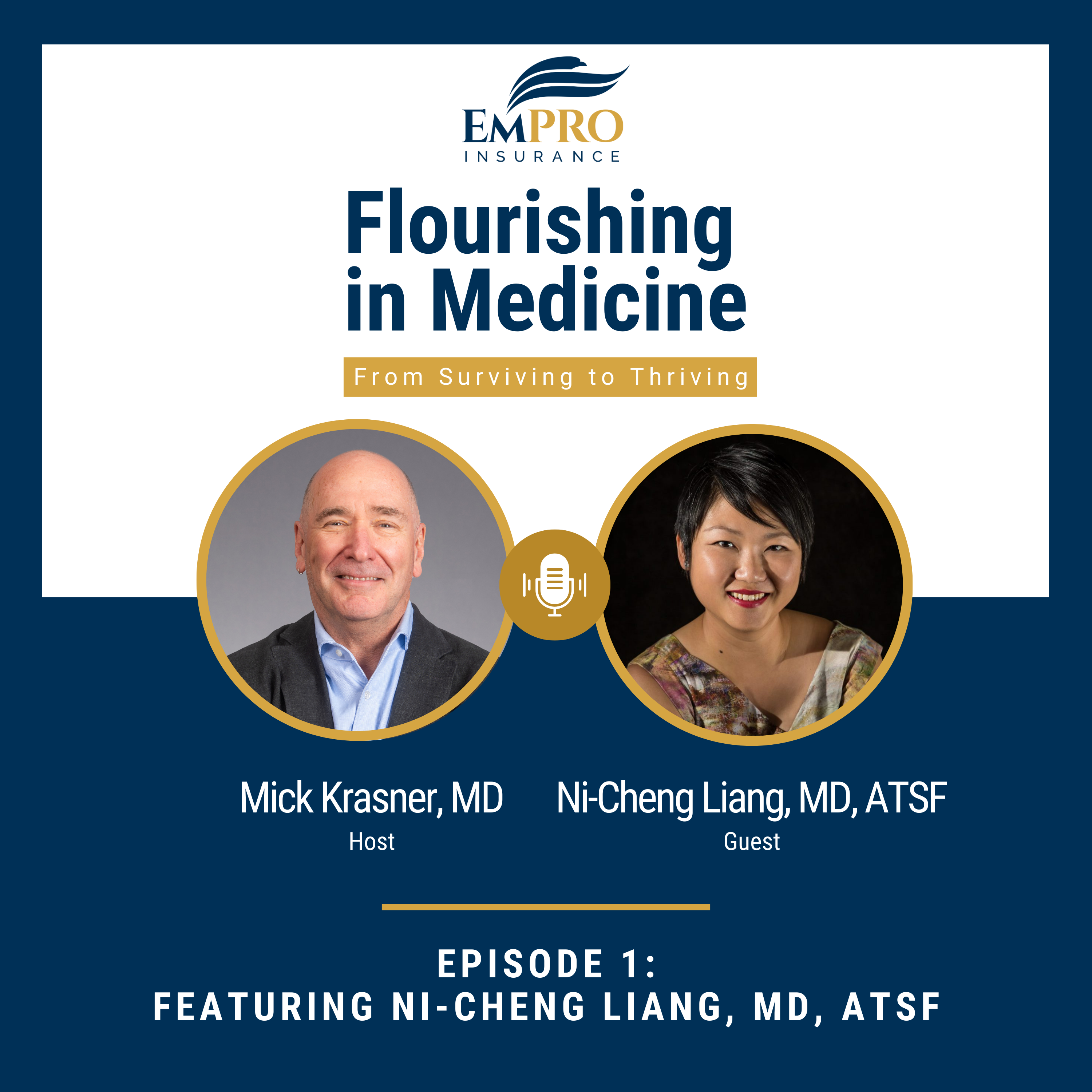 Flourishing in Medicine: From Surviving to Thriving Podcast Episode 1 Dr. Ni-Cheng Liang - EmPRO ...